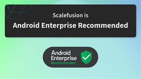 Scalefusion Is Android Enterprise Recommended YouTube