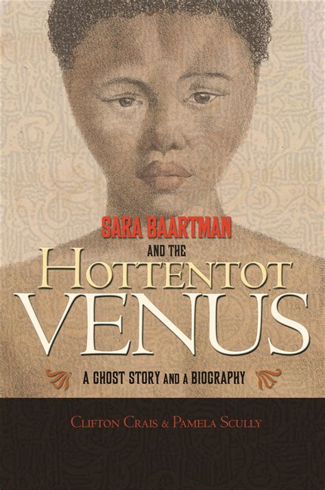 Buy Sara Baartman And The Hottentot Venus Online Sanity