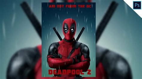 Deadpool 2 Poster Photoshop Tutorial 2018 Danerilfx