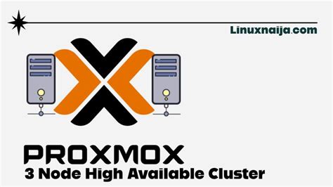 Linuxnaija On Linkedin Configuring A Three Node Proxmox High