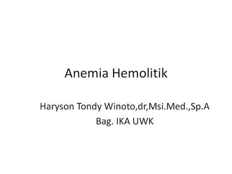 Pdf Anemia Hemolitik · Pdf Fileanemia Hemolitik Didefinisikan