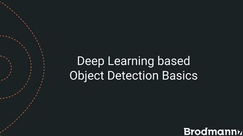 Deep Learning Based Object Detection Basics Pdf Artificial Intelligence Technology And Computing