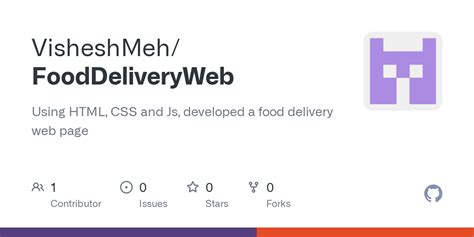 Github Visheshmeh Fooddeliveryweb Using Html Css And Js Developed A Food Delivery Web Page