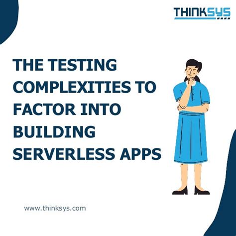 Testing Complexity In Building Serverless Apps 1 Pdf