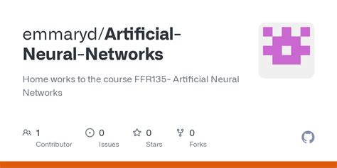 Github Emmaryd Artificial Neural Networks Home Works To The Course Ffr Artificial Neural