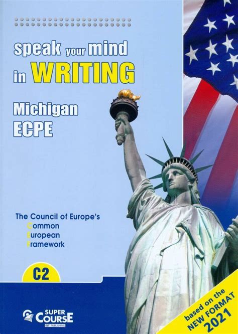 Speak Your Mind In Writing Ecpe C2 2021 Sb Supercourse Elt Publishing