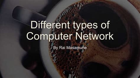 Different Types Of Computer Networkpptx