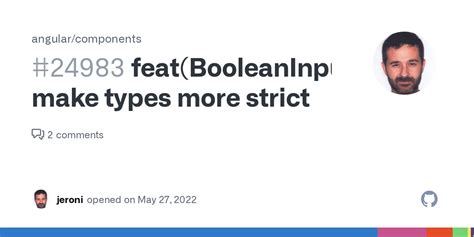 Feat BooleanInput Make Types More Strict Issue Angular Components GitHub