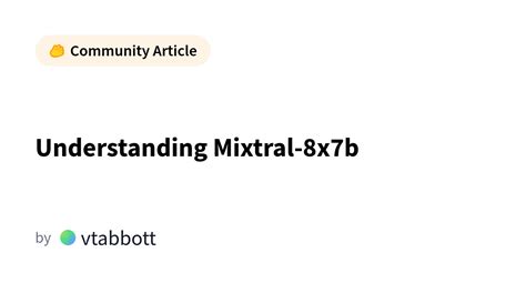 Understanding Mixtral-8x7b