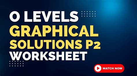 P2 O Levels Igcse Graphical Solutions Worksheet Youtube