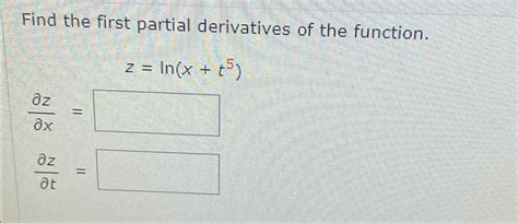 Solved Find The First Partial Derivatives Of The