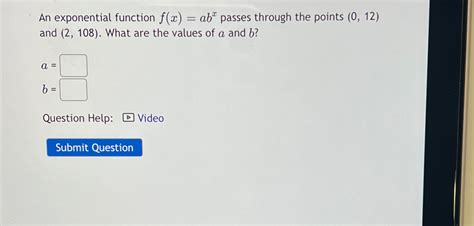 Solved An Exponential Function F X Abx Passes Through The Chegg