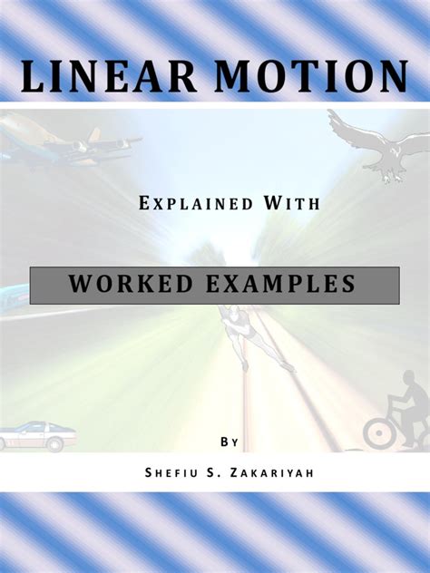 linear motion explained with worked examples sszakariyah pdf