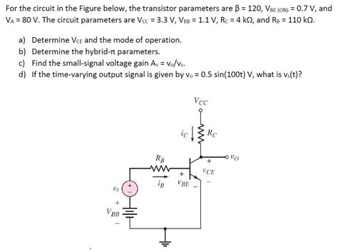 Solved For The Circuit In The Figure Below The Transistor Chegg