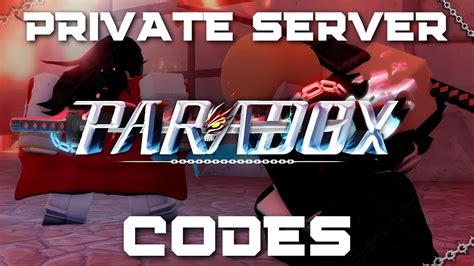 Roblox Paradox Private Server Codes [may 2025] Pro Game Guides
