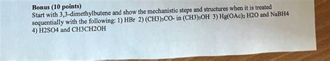 Solved Bonus 10 Points Start With 33 Dimethylbutene And