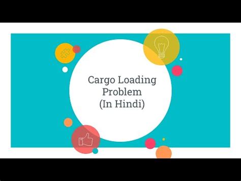 Cargo Loading Problem In Hindi YouTube