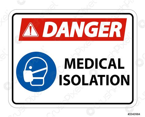 Danger Medical Isolation Sign Isolate On White Backgroundvector