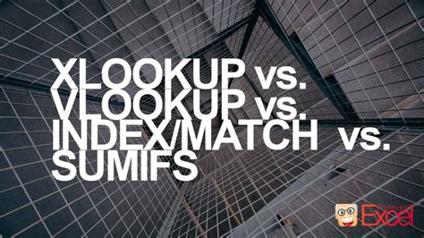 Xlookup Vlookup Or Indexmatch Big Lookup Functions Guide