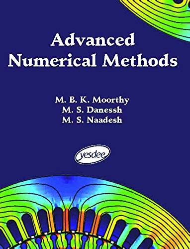Advanced Numerical Methods M B K Moorthy 9789388005067 Abebooks