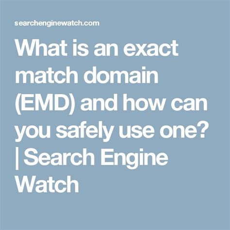 what is an exact match domain emd and how can you safely use one