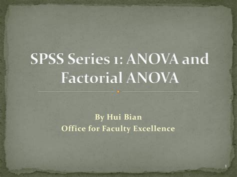 Spss Series 1 Anova And Factorial Anova