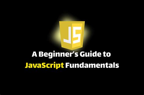 A Beginners Guide To Javascript Fundamentals By Sikiru Jan 2024 Medium