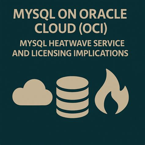Oracle Mysql Licensing And Support A Complete Advisory Guide