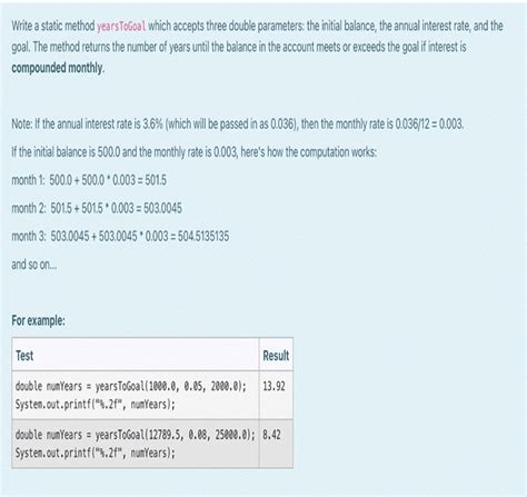 solved write a static method yearstogoal which accepts three double