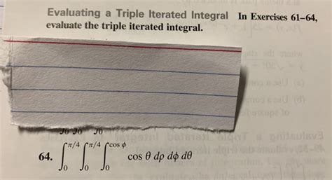 Solved Evaluating A Triple Iterated Integral Evaluate The