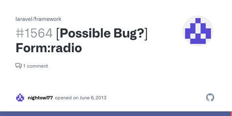 [possible bug] form radio · issue 1564 · laravel framework · github