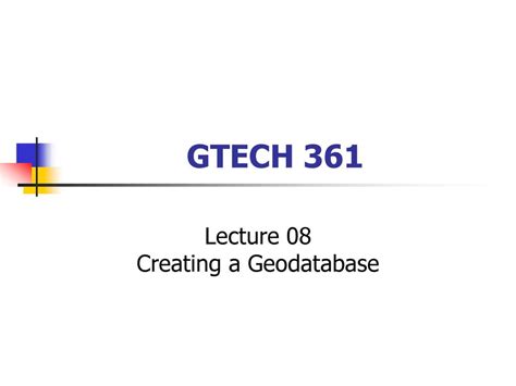 Lecture Creating A Geodatabase Ppt Download