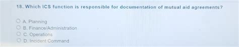 Which Ics Function Is Responsible For Documentation Of Mutual Aid Agreements A Planning B