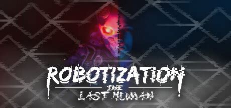 Robotization: The Last Human Cheat Engine Table - Aero Cheats