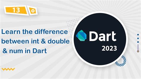 Learn Dart Fundamental In Arabic 2023 13 Difference Between Int