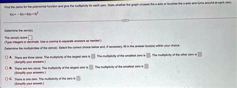 SOLVED Find The Zeros For The Polynomial Function And Give The Multiplicity For Each Zero