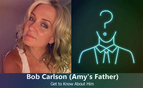 Who Is Bob Carlson Amy Carlsons Father Uncovering His Life And Legacy