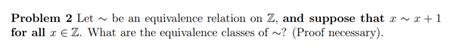 solved problem 2 let ∼ be an equivalence relation on z and