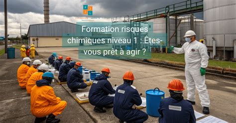 Formation Risques Chimiques Niveau 1 Protégez Vous Vite