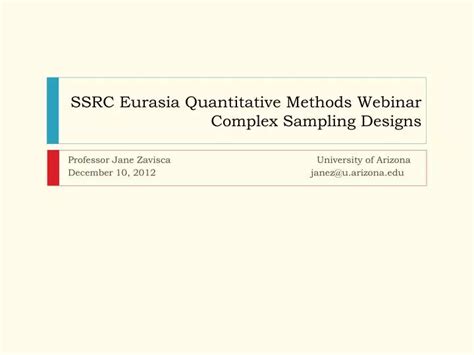 Ppt Ssrc Eurasia Quantitative Methods Webinar Complex Sampling