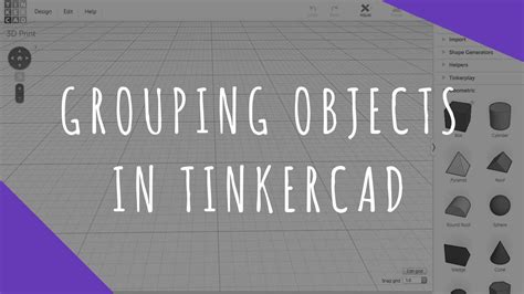 Grouping Objects In Tinkercad Youtube