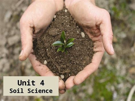 PPT Unit 4 Soil Science Importance Of Soil What Is Soil Holds Water And Nutrients For Plants