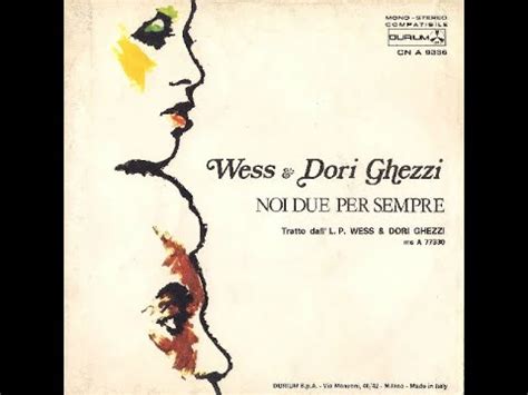 Noi Due Per Sempre Wess And Dori Ghezzi Youtube
