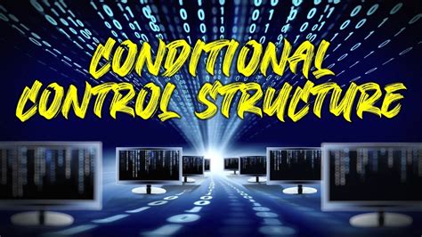 conditional control structure youtube