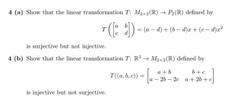 Solved A Show That The Linear Transformation T Chegg
