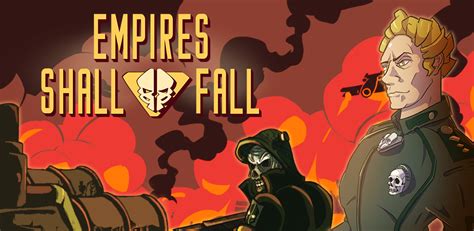 Empires Shall Fall Windows Linux Ios Android Switch Game Indiedb