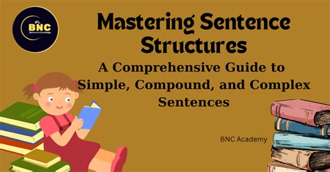 Mastering Sentence Structures A Comprehensive Guide To Simple