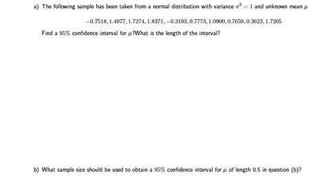 Solved A The Following Sample Has Been Taken From A Normal