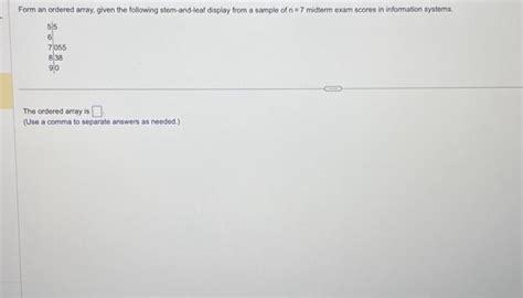 Solved Construct a stem-and-leaf display, given the | Chegg.com