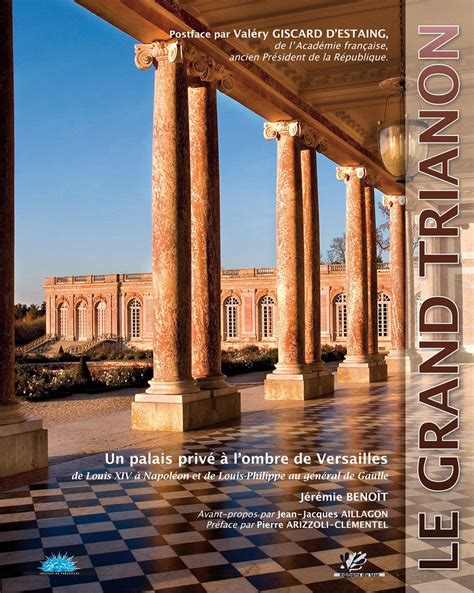 Buy Le Grand Trianon Un Palais Privé à Lombre De Versailles De Louis